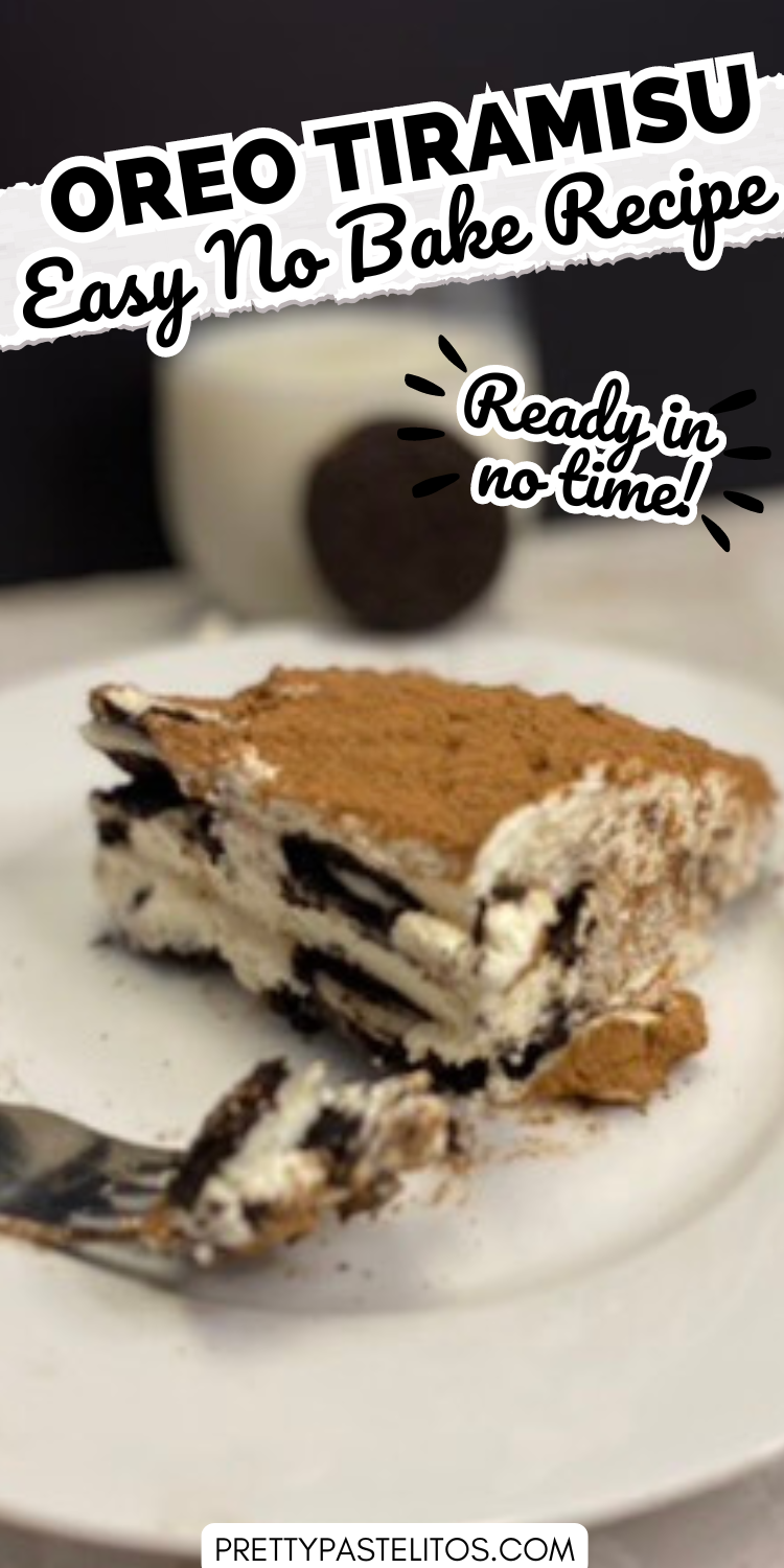 Oreo Tiramisu Recipe: The Ultimate No-Bake Oreo Dessert - PrettyPastelitos